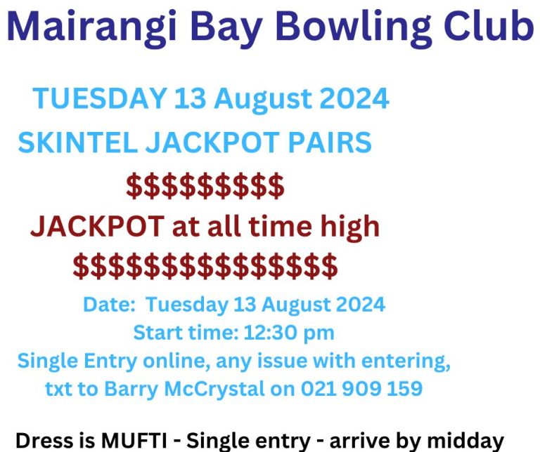 SKINTEL JACKPOT PAIRS – Tuesday 13 August 2024 – Mairangi Bay Bowling Club